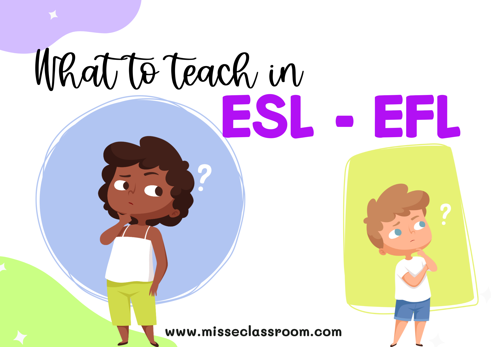 ESL, EFL and ELA when teaching English. | Miss E Classroom