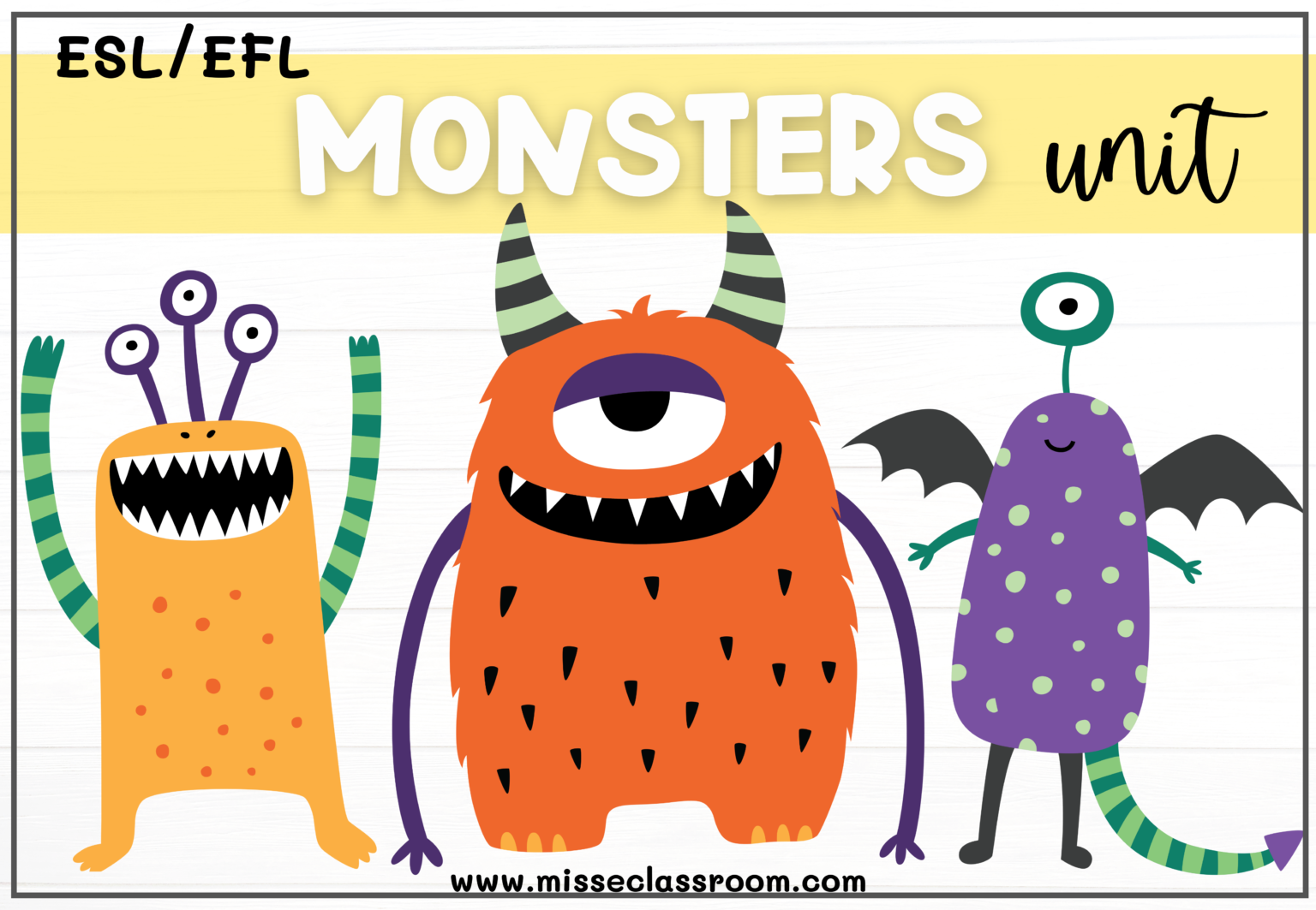 Monsters Unit for ESL / EFL classes | Miss E Classroom