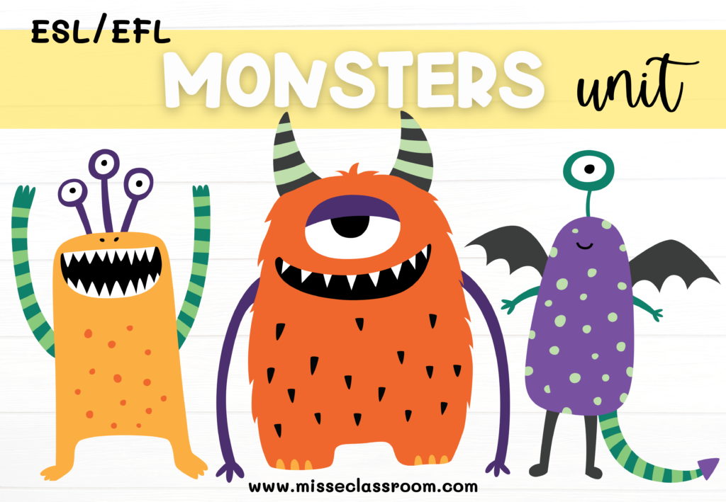 Monsters Unit for ESL / EFL classes | Miss E Classroom