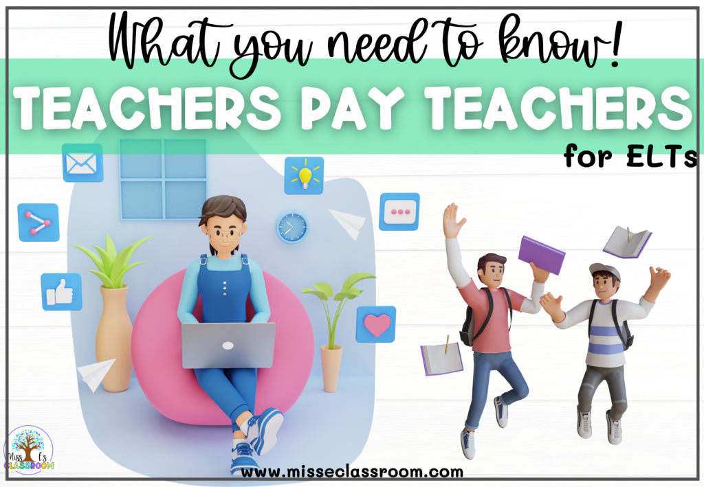 What you need to know about Teachers pay teachers for ELTs. | Miss E ...